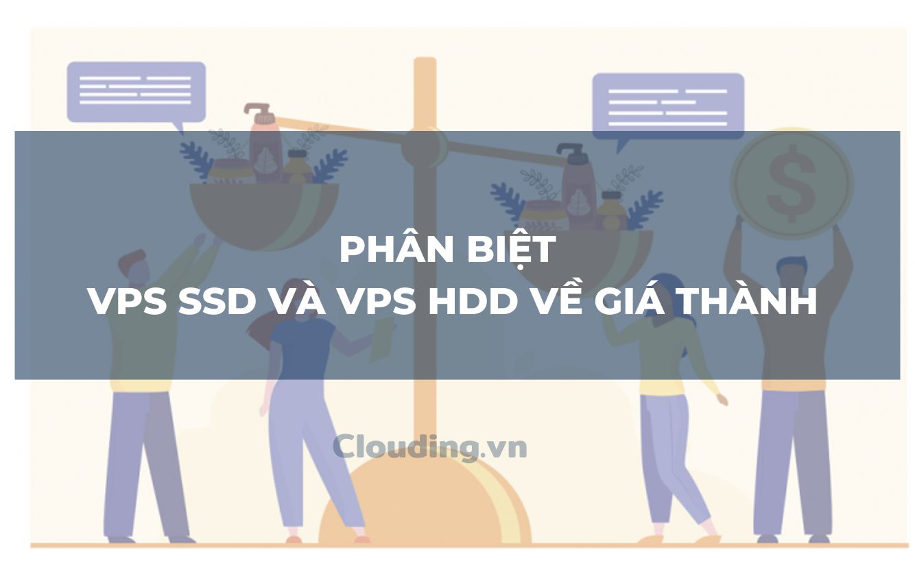 Phân biệt VPS SSD và VPS HDD